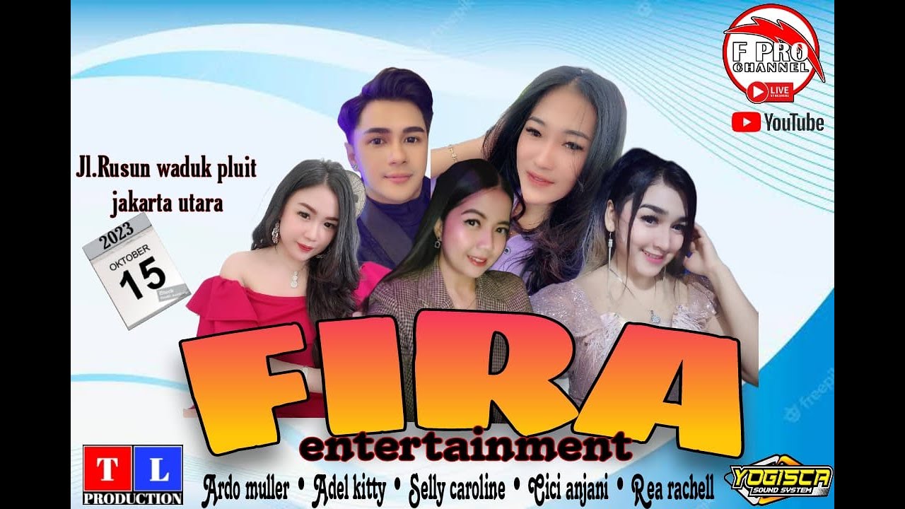 LIVE FIRA ENTERTAINMENT | F PRO CHANNEL