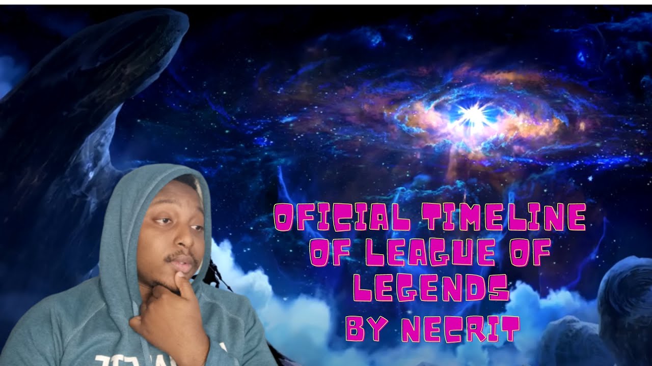 The Official Timeline Of League Of Legends By Necrit REACTION - YouTube