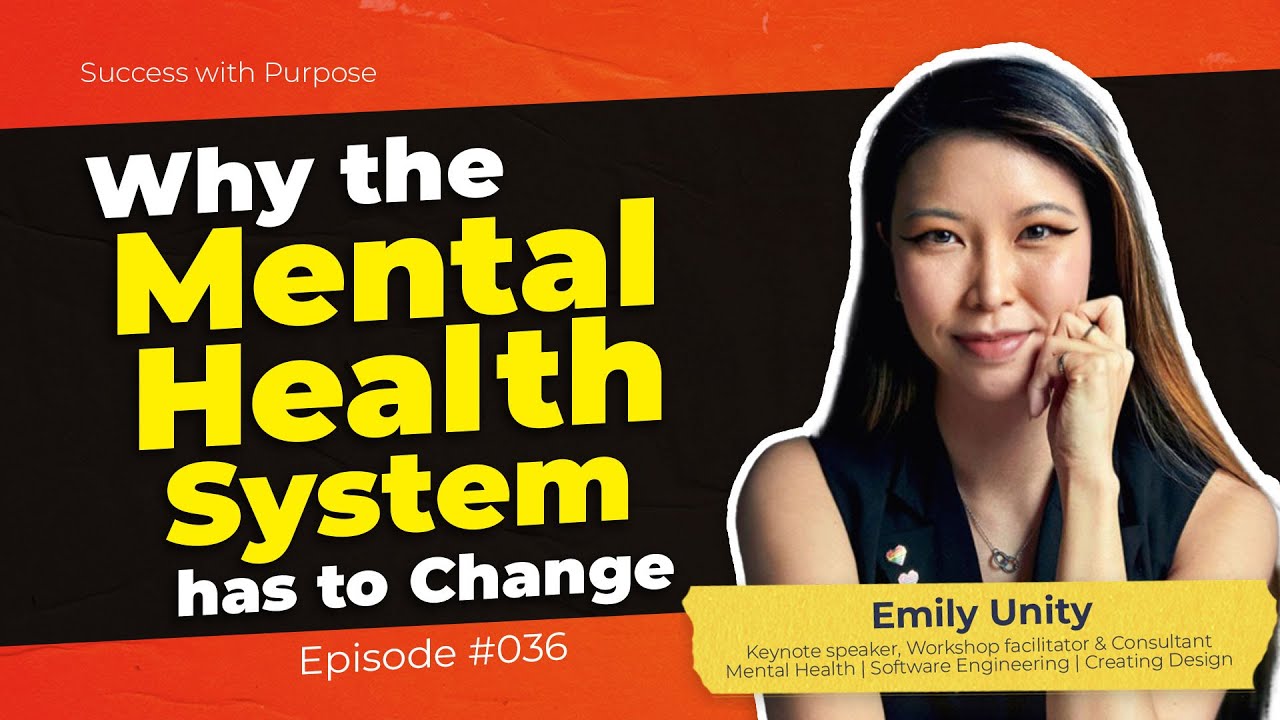 036 How to Overcome Mental Health Challenges to Live a Successful Life | Emily Unity - YouTube