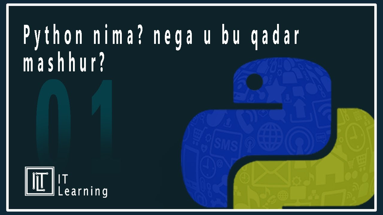 Python dasturlash tili | #1 dars What is Python? | Что такое Python | IT Learning - YouTube