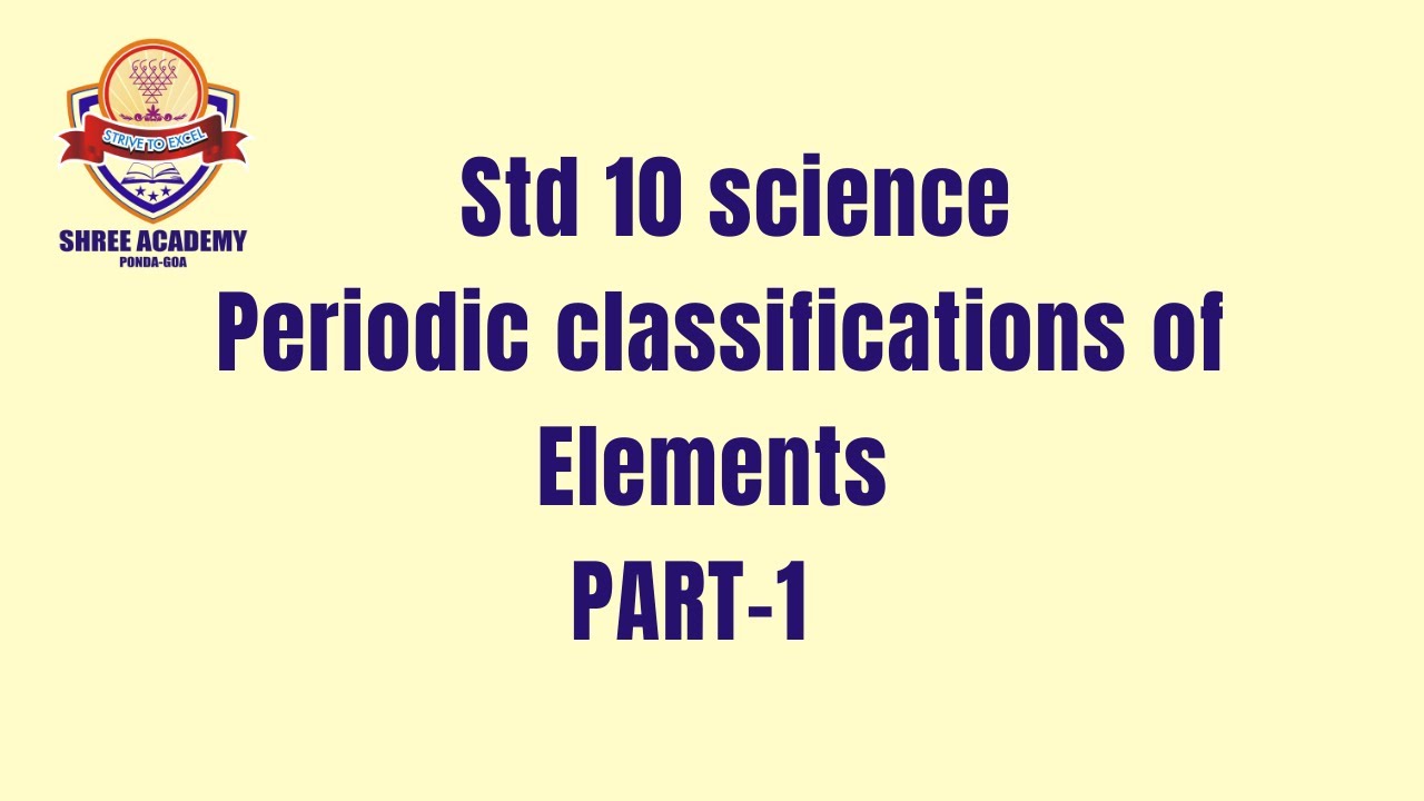 STD 10 science periodic classification of elements part-1 - YouTube