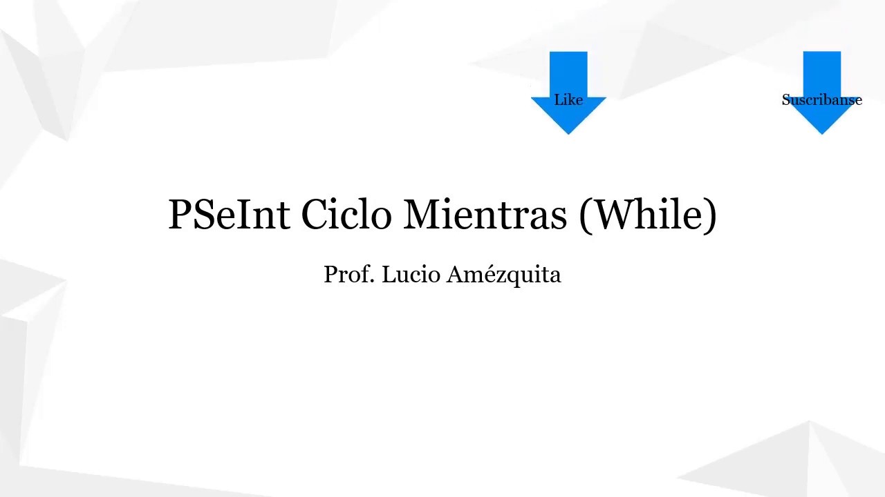 PSeInt Ciclo Mientras - YouTube