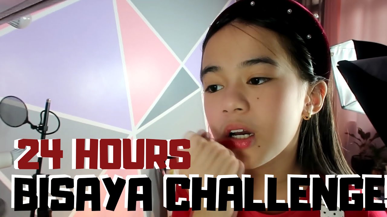 24 HOURS BISAYA CHALLENGE! | YESHA C. - YouTube