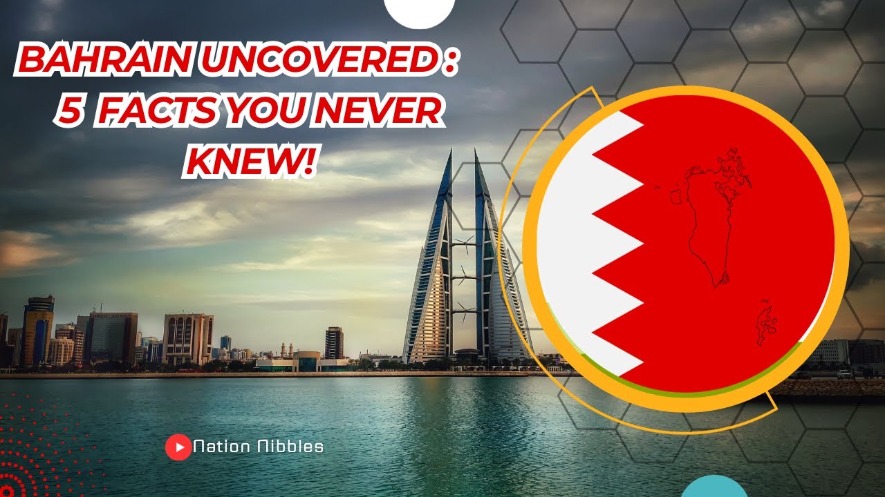 Bahrain Uncovered 5 Facts You Never Knew! - YouTube