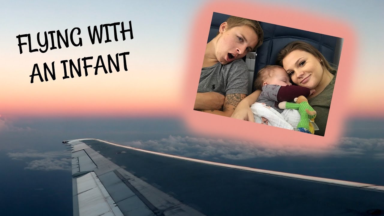TRAVELING WITH AN INFANT | Zoe Hazel - YouTube