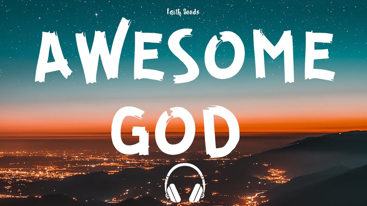 AWESOME GOD / PROPHETIC WORSHIP INSTRUMENTAL / MEDITATION MUSIC - YouTube