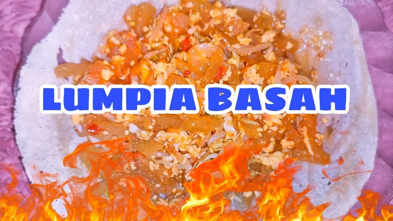 RESEP LUMPIA BASAH KHAS BANDUNG RASANYA JUARA !! - YouTube