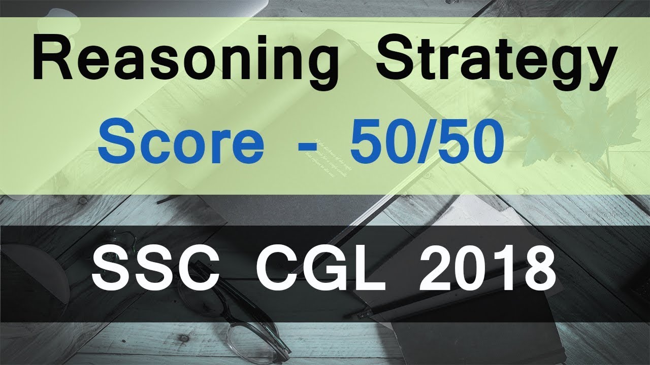 Reasoning strategy for SSC CGL 2018 | 100 प्रतिशत working Strategy for ...