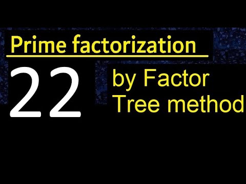 Prime factorization of 22 by factor tree method . Factor tree of 22 ...