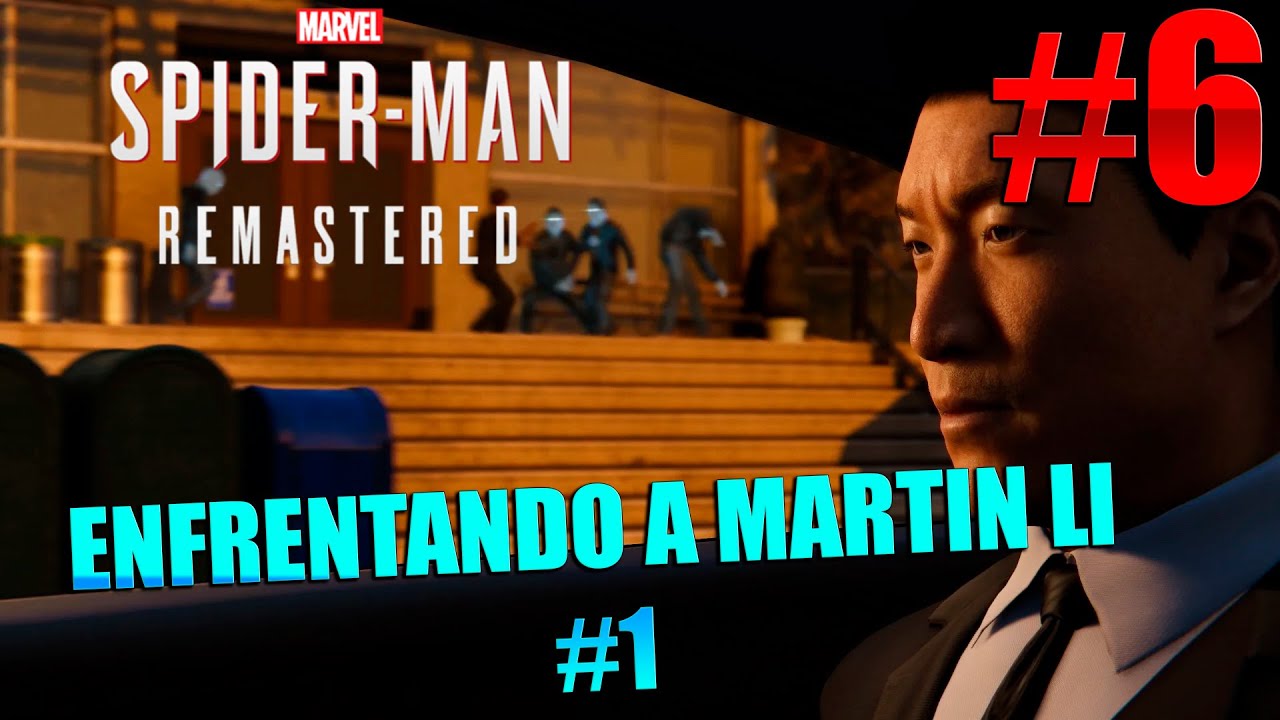 spiderman remastered #6 ENFRENTANDO A MARTÍN LI - YouTube
