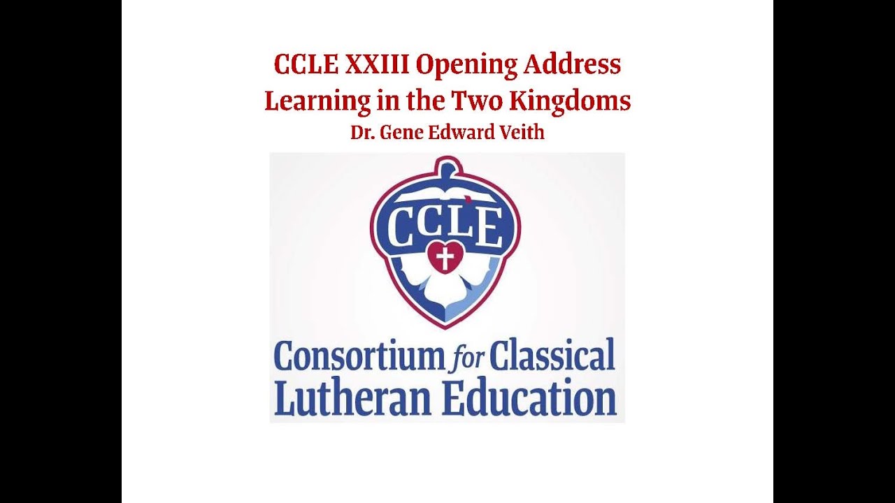 Tuesday Opening Address: Learning in the Two Kingdoms, Dr. Gene Edward ...