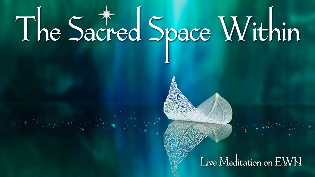 Sacred Space Within - Monthly Meditation for the Enlightened World ...