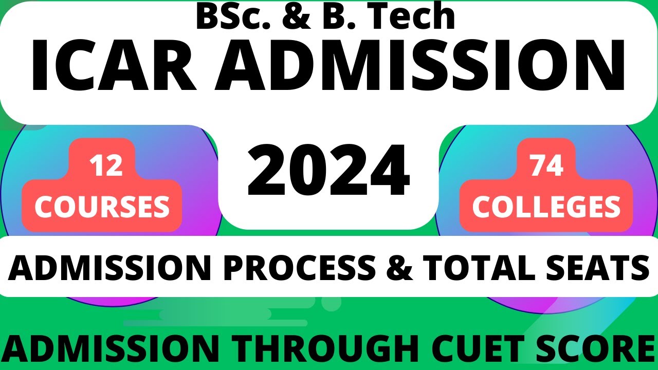 ICAR Colleges and Courses | ICAR Application Form 2024 | ICAR 2024 ...