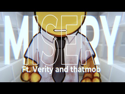 MISERY  - I miss that kind of misery || VERITY/THATMOB ANIMATION MEME