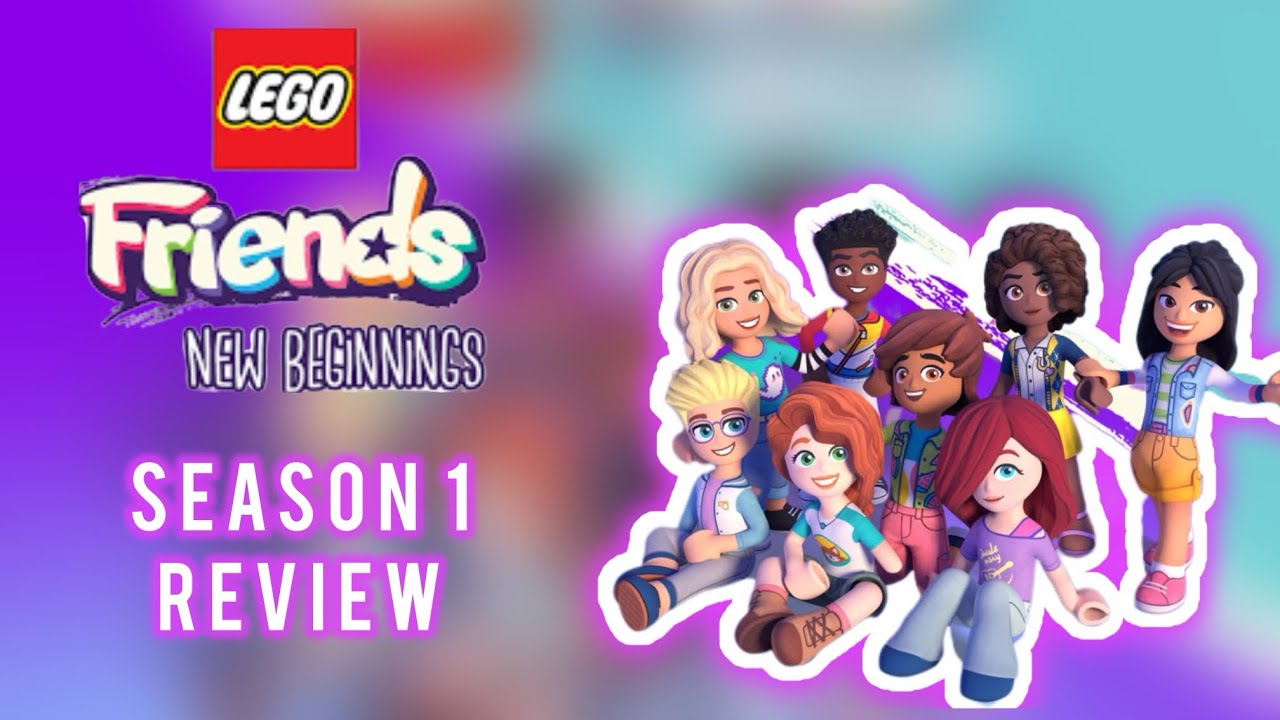 Lego Friends: The Next Chapter | Season 1 Review!! - YouTube