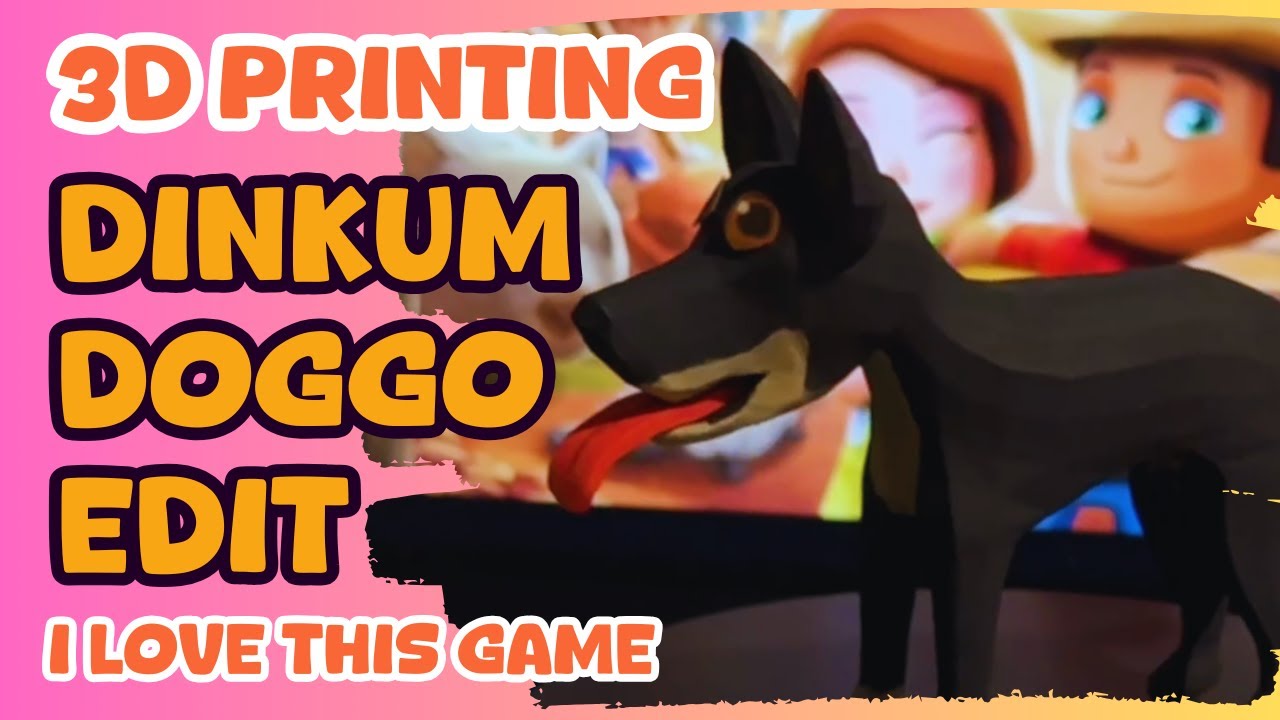 DINKUM DOGGO 3D PRINTED AND PAINTED - Diggo Doggo Dinkum! - YouTube