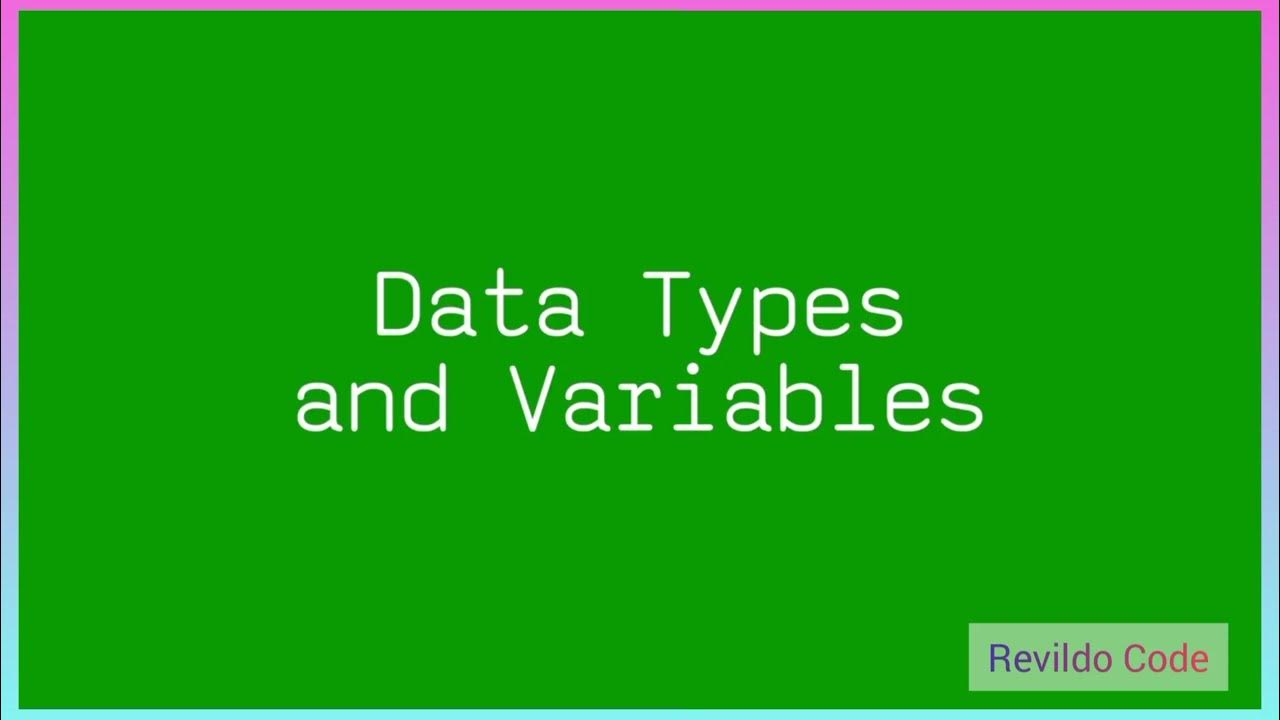 Datatypes And Variables In Javascript Javascript Full Course Javascript Revildo Code