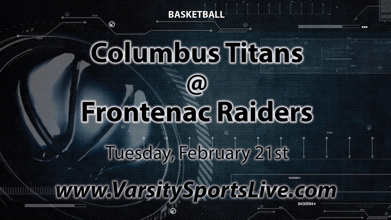 Columbus Titans @ Frontenac Raiders (Basketball) 2/21/23 - YouTube