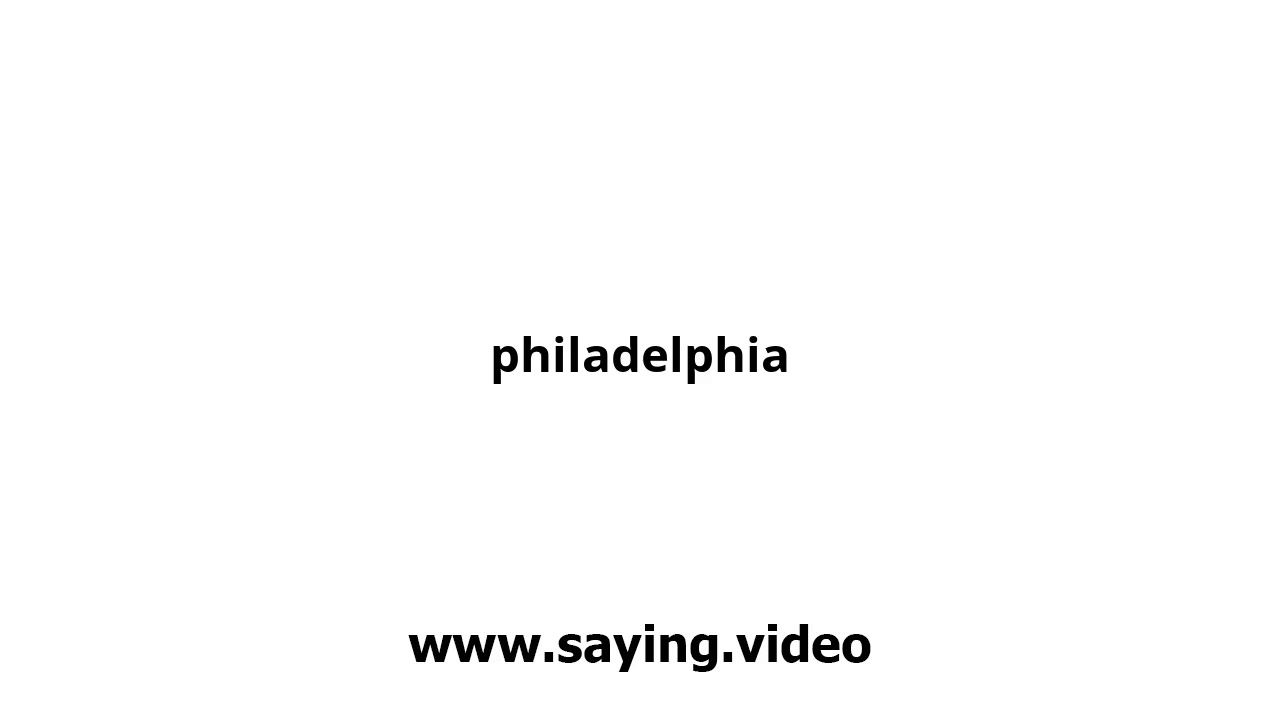 How to say philadelphia in English - YouTube