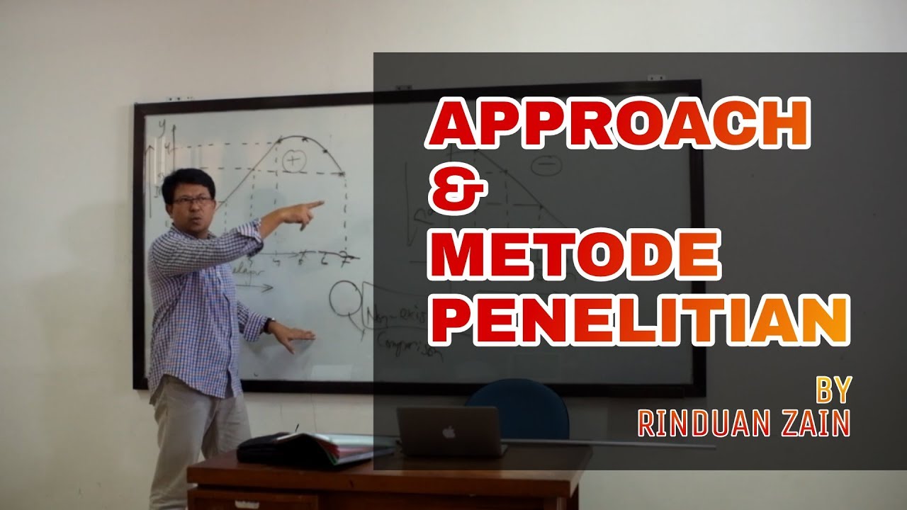 APPROACH dan METODE PENELITIAN - YouTube