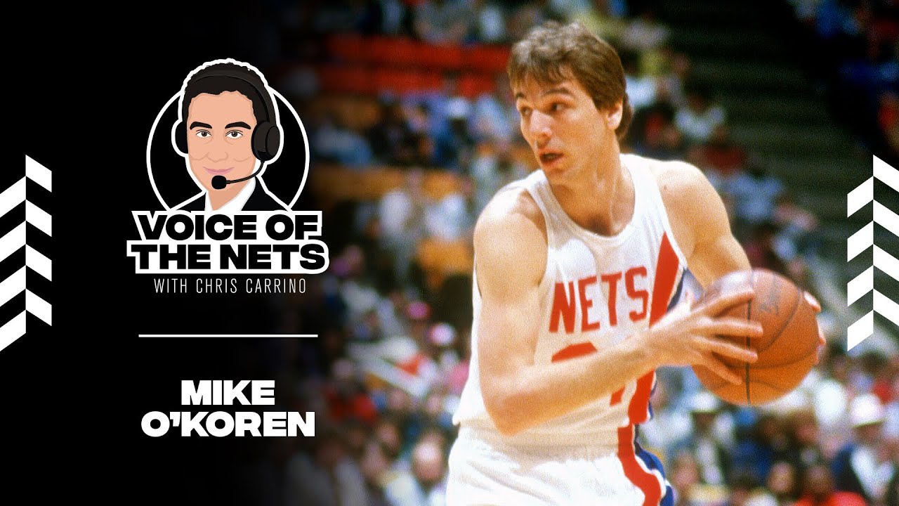 Mike O'Koren on the early 2000s Nets and playing in the 1980s | Voice ...