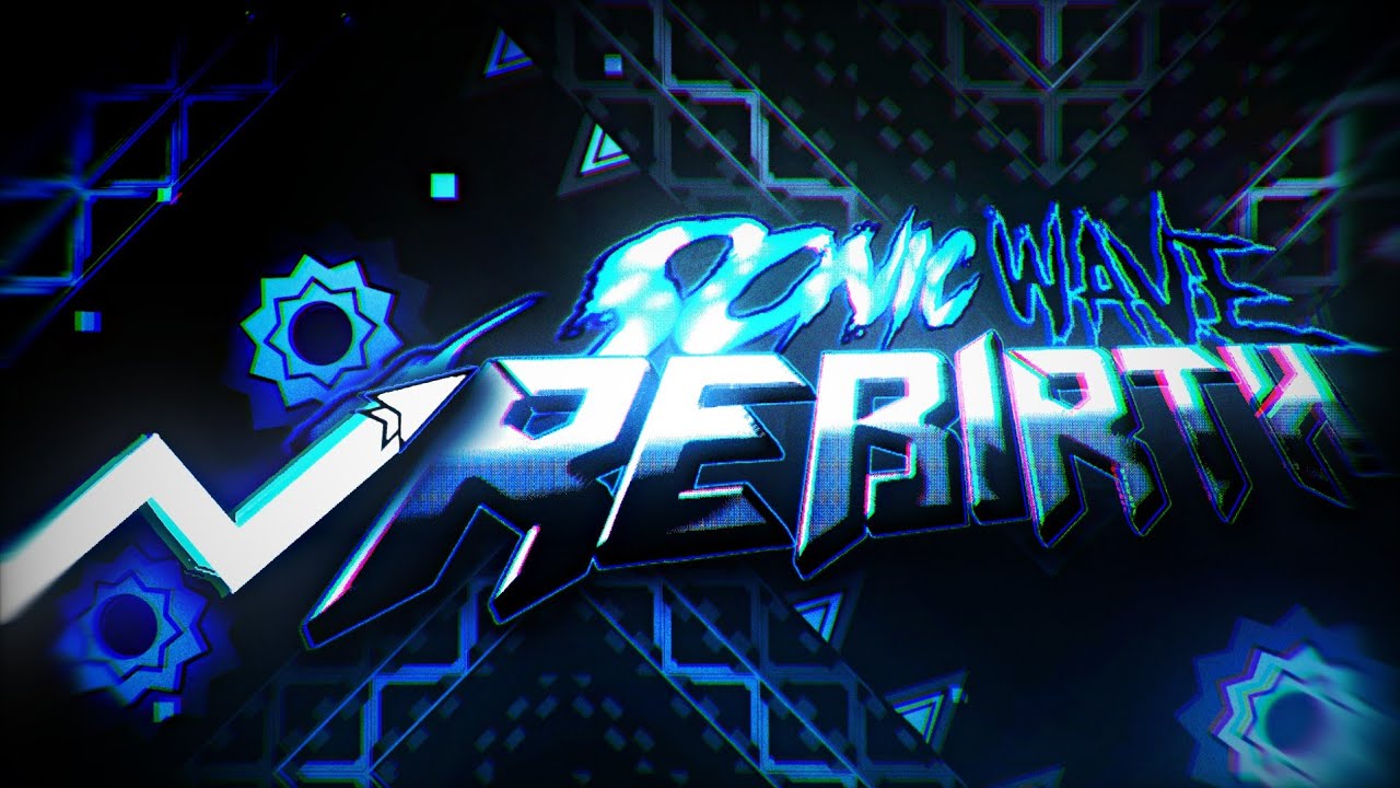 Sonic Wave Rebirth 100% [Extreme Demon] By- Serponge | Geometry Dash ...