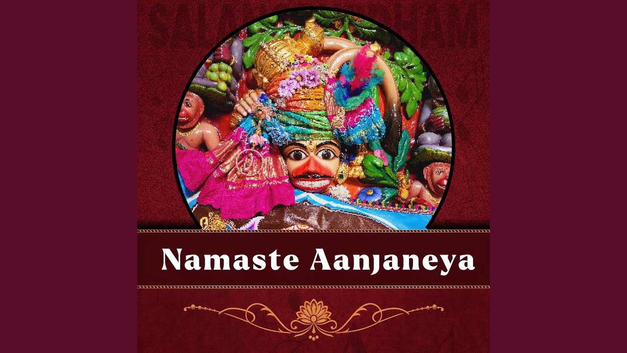 Namaste Aanjaneya - Indian Version - YouTube