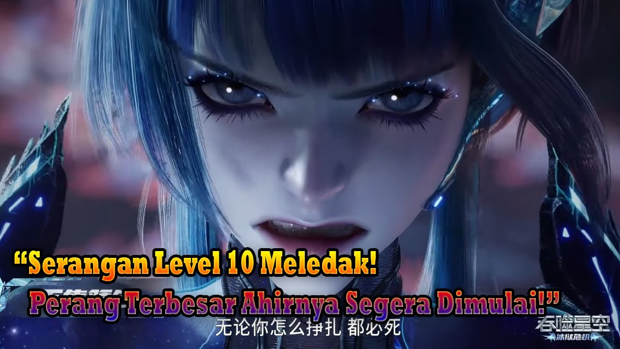 Swallowed Star EP 252 Sub Indo | Manusia Dikepung! Luo Feng Bangkit ...