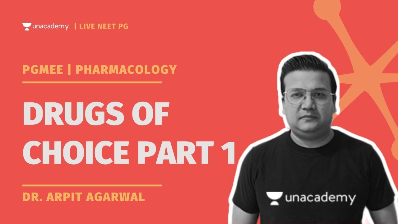 Drugs of Choice Part 1 | Pharmacology | Dr. Arpit Agarwal - YouTube