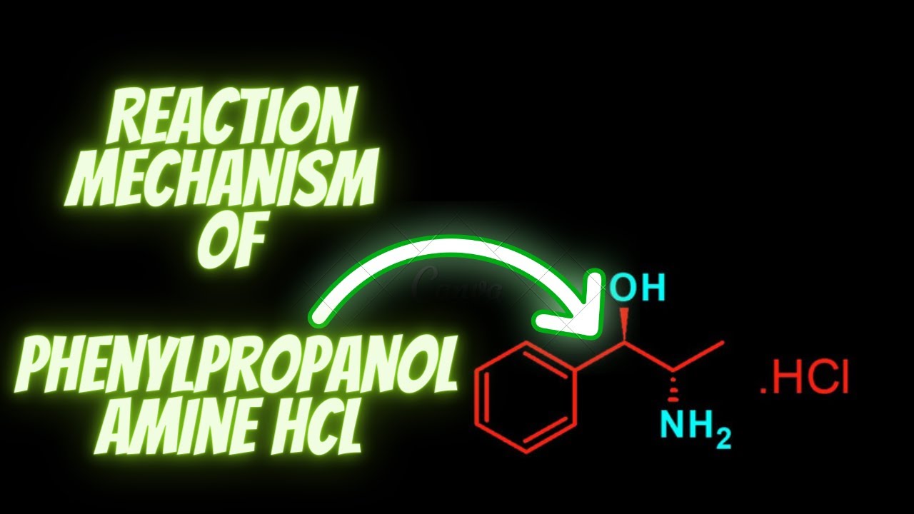 Mechanism of Phenylpropanolamine HCl - YouTube