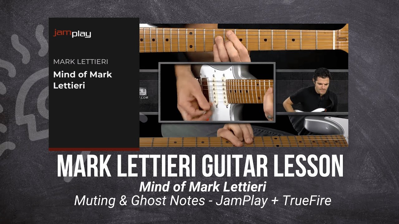 🎸 Mark Lettieri Guitar Lesson - Muting & Ghost Notes - JamPlay ...