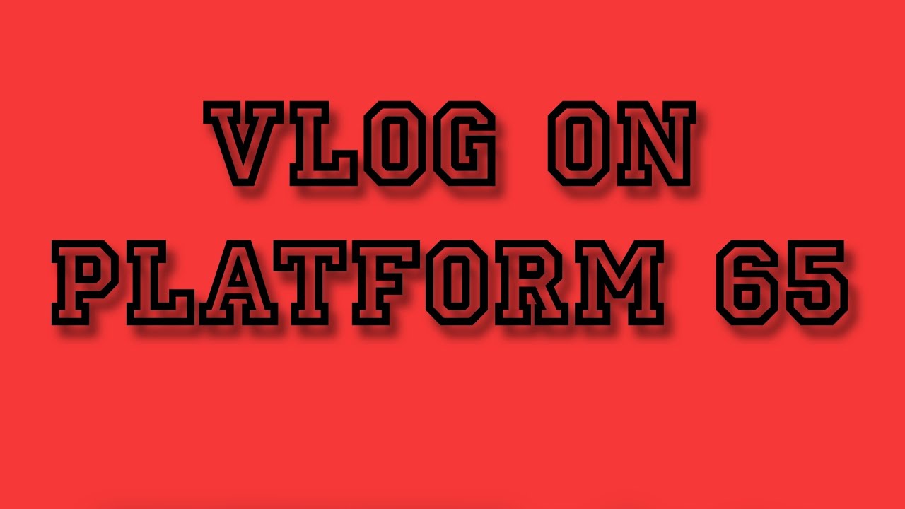 it was my #1stvlog ... #vlog on #platform65 - YouTube