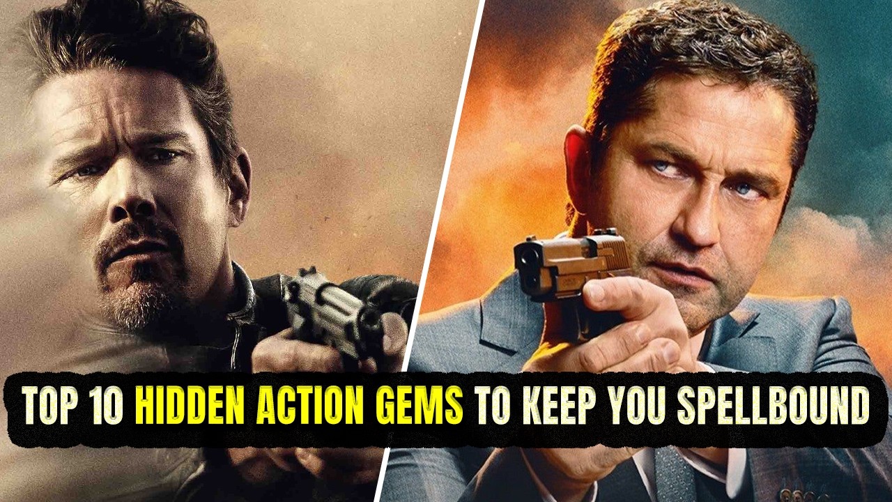 Top 10 Hidden Action Movies That Will Leave You Breathless! - YouTube