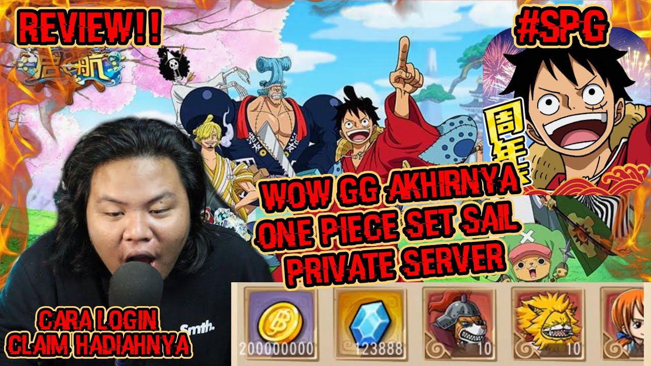 REVIEW ONE PIECE SET SAIL PRIVATE SERVER TERBARU HADIAHNYA GG GAMING ...