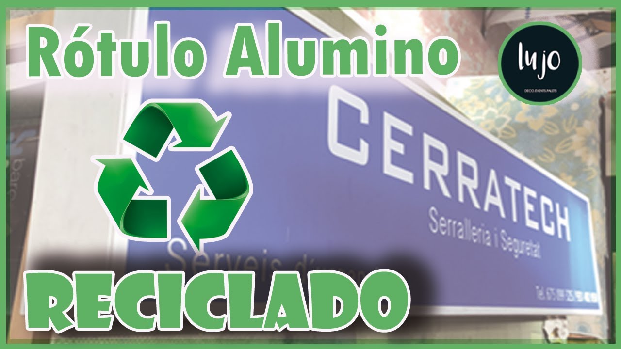 ♻️ Reciclaje Rótulo de aluminio. Bricoreciclaje de rótulo con vinilo ...