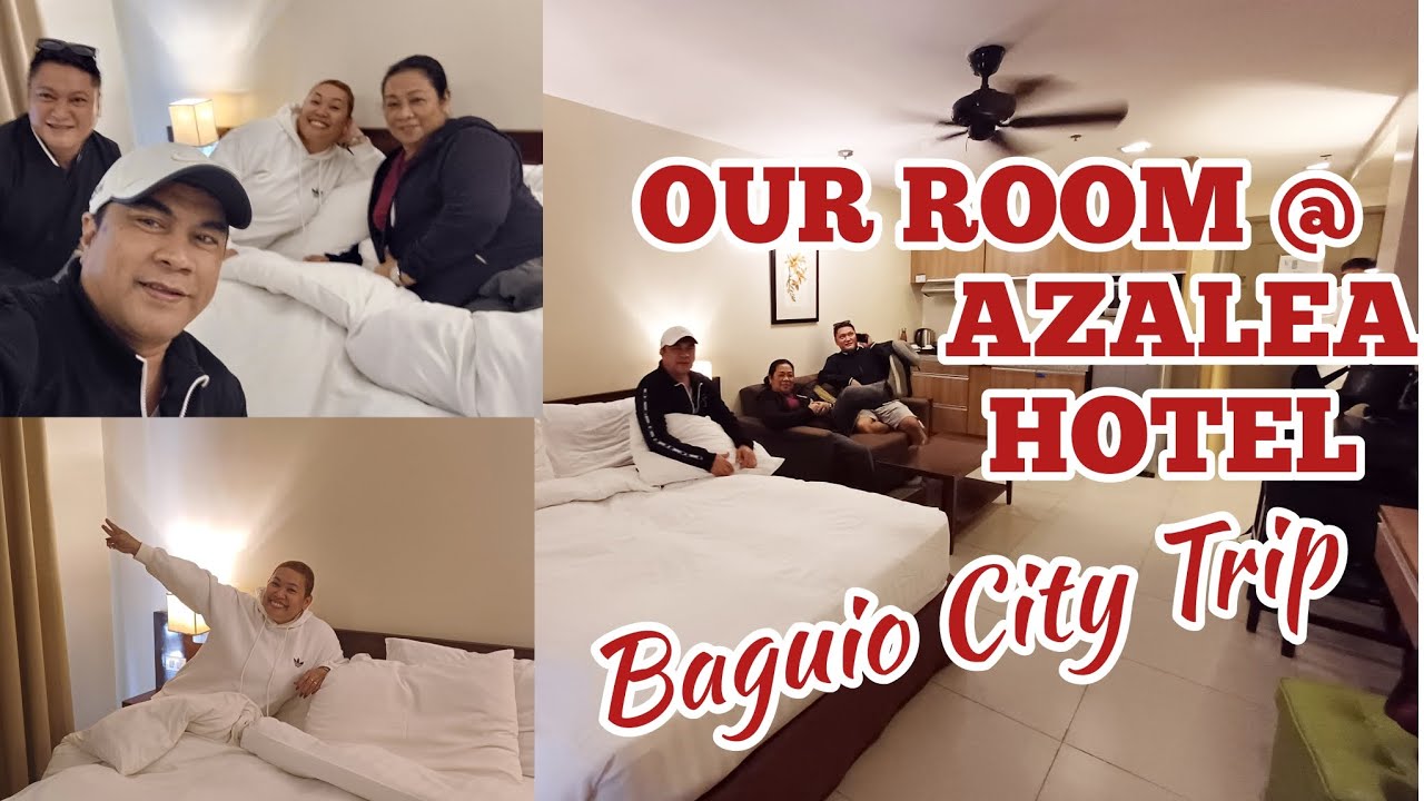 AZALEA HOTEL, BAGUIO CITY: OUR ROOM FOR OUR SEM BREAK VACATION #azalea ...
