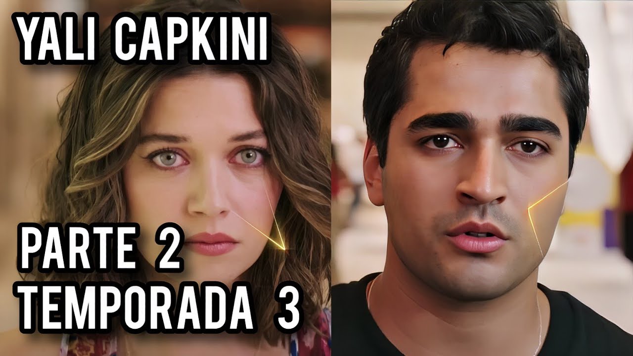 YALI CAPKINI CAPITULO 74 PARTE 1/ TERCERA TEMPORADA EN ESPAÑOL - YouTube