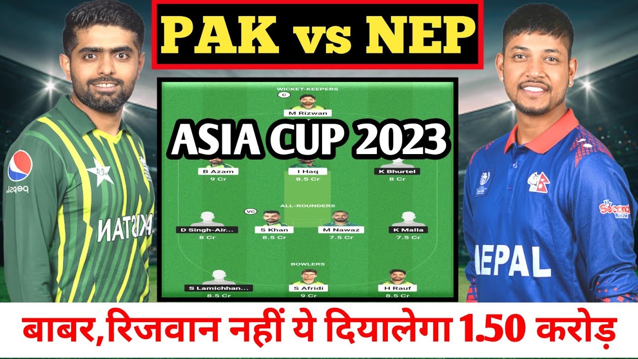PAK vs NEP ASIACUP MATCH PREDICTION//pak vs nep dream 11 prediction//# ...