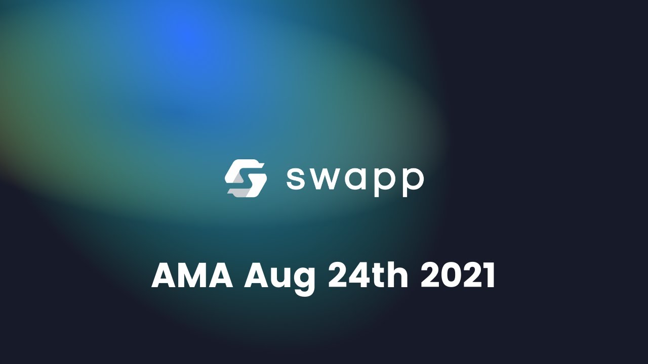 Swapp Team AMA on Aug 24, 2021 - YouTube