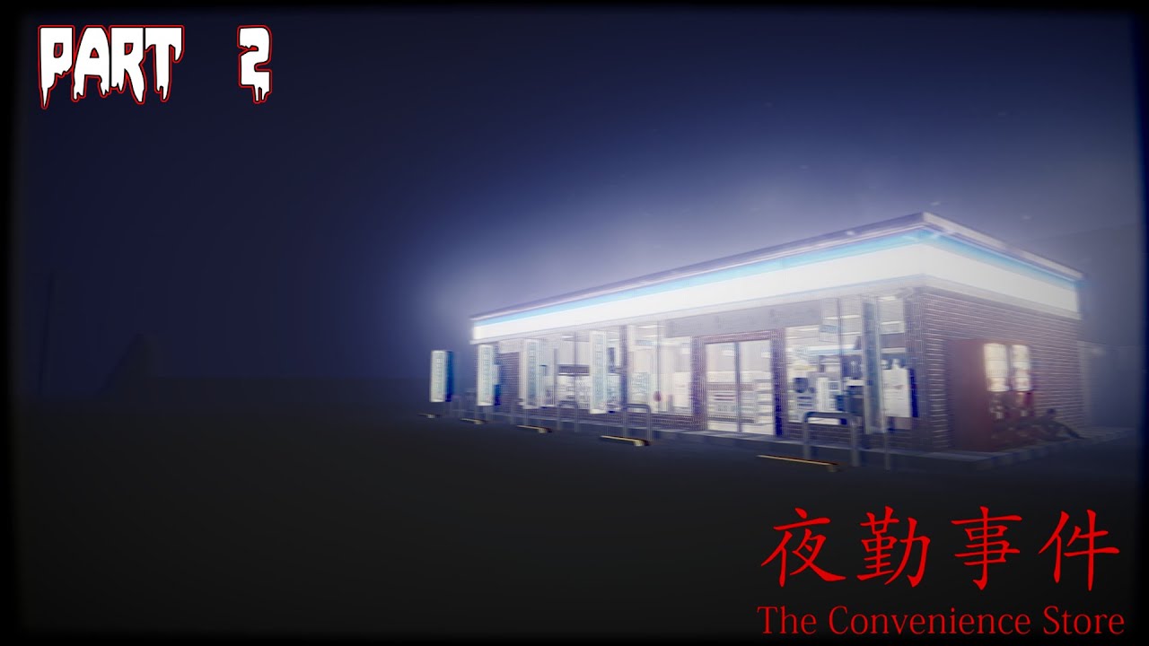 THE CONVENIENCE STORE - Creepy Horror Game [ PART 2/4 ] - YouTube