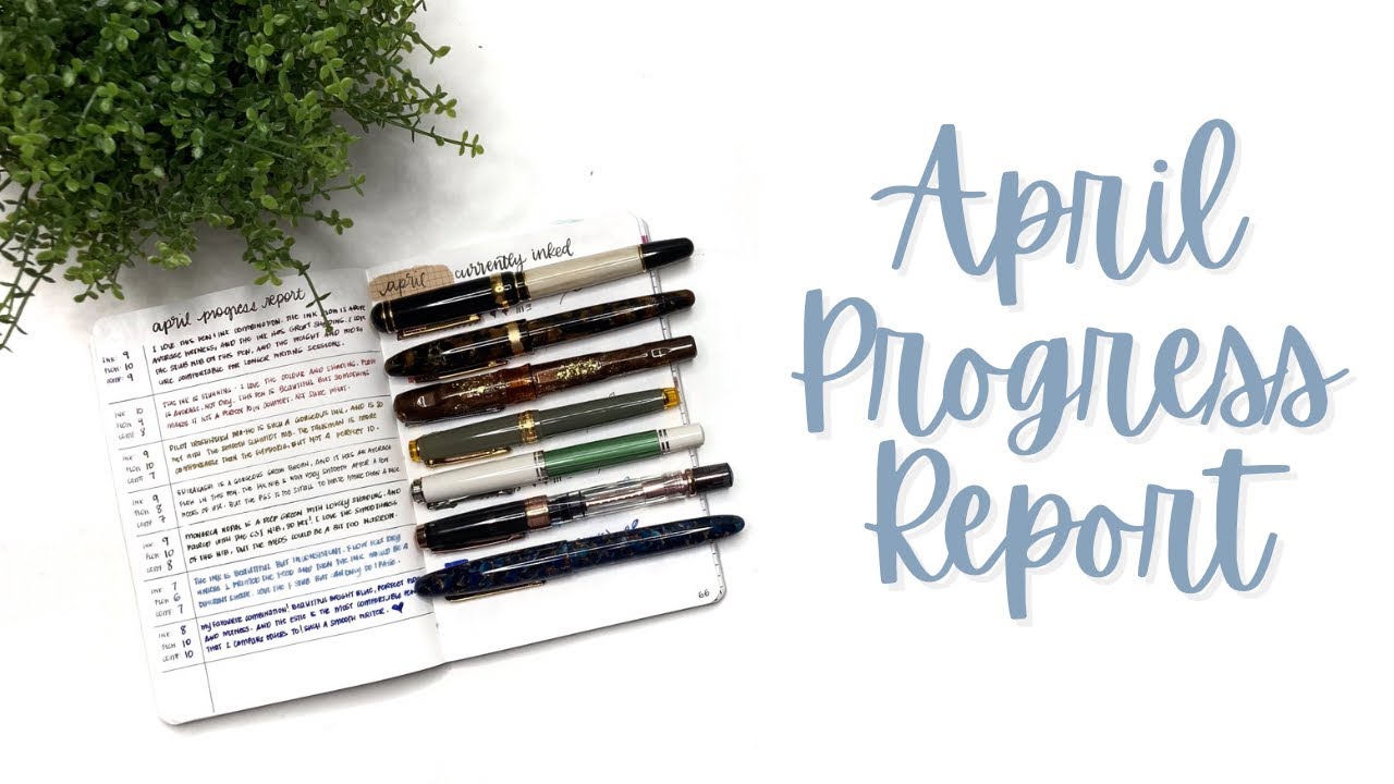 April Progress Report // Which was my favourite pen and ink combination ...