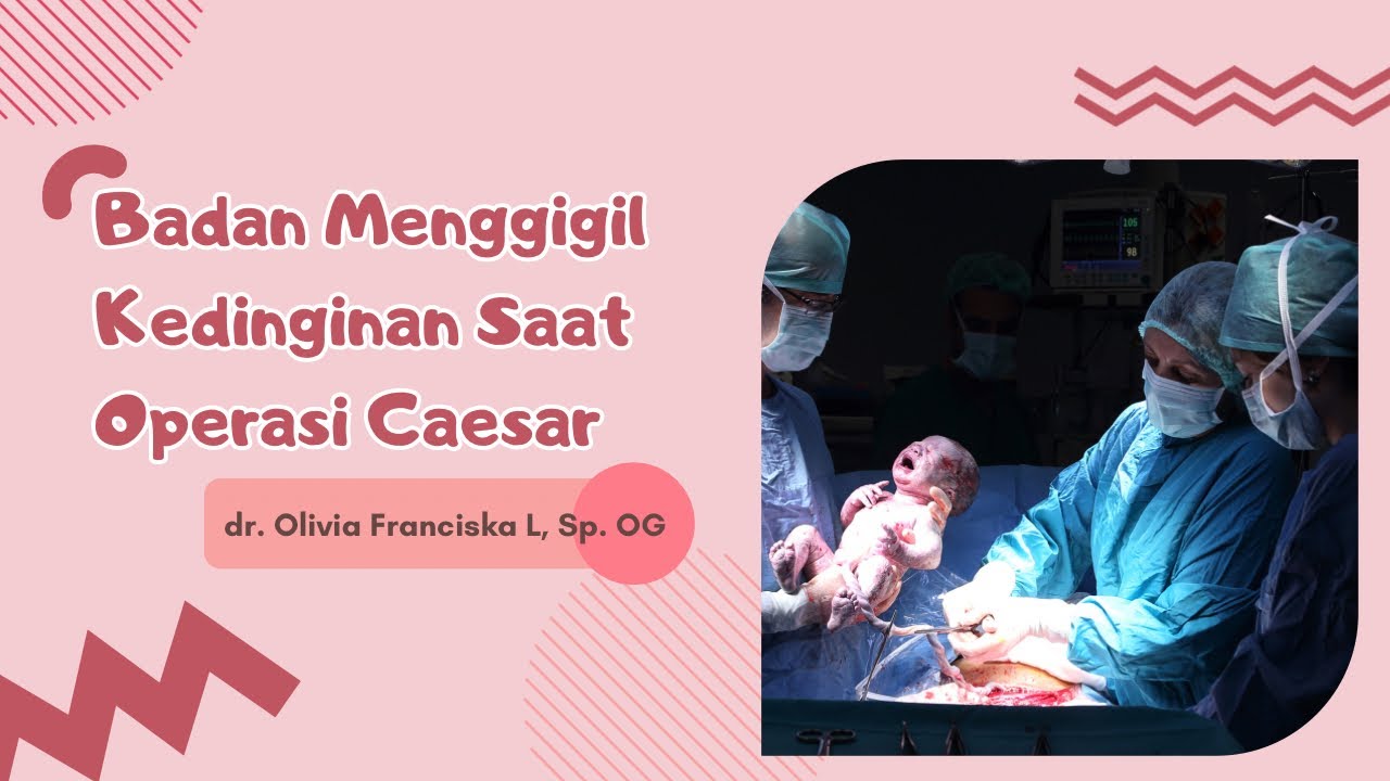 Menggigil Saat Operasi Caesar - YouTube