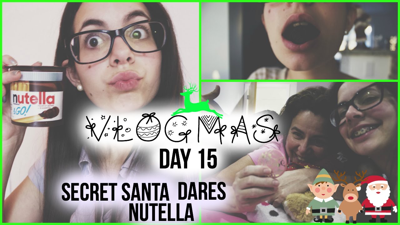 VLOGMAS Day 15: Secret Santa, Dares & Nutella - YouTube