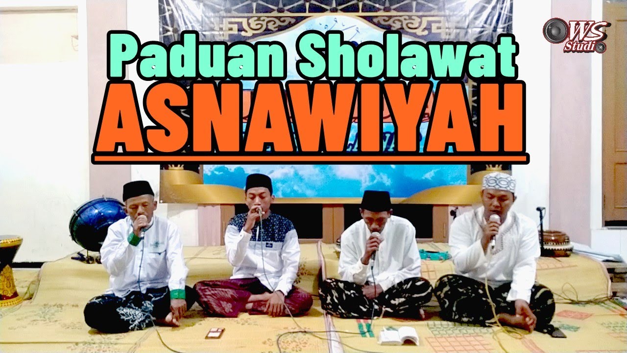 PADUAN SHOLAWAT ASNAWIYAH Hadroh NURUL DHOLAM - YouTube