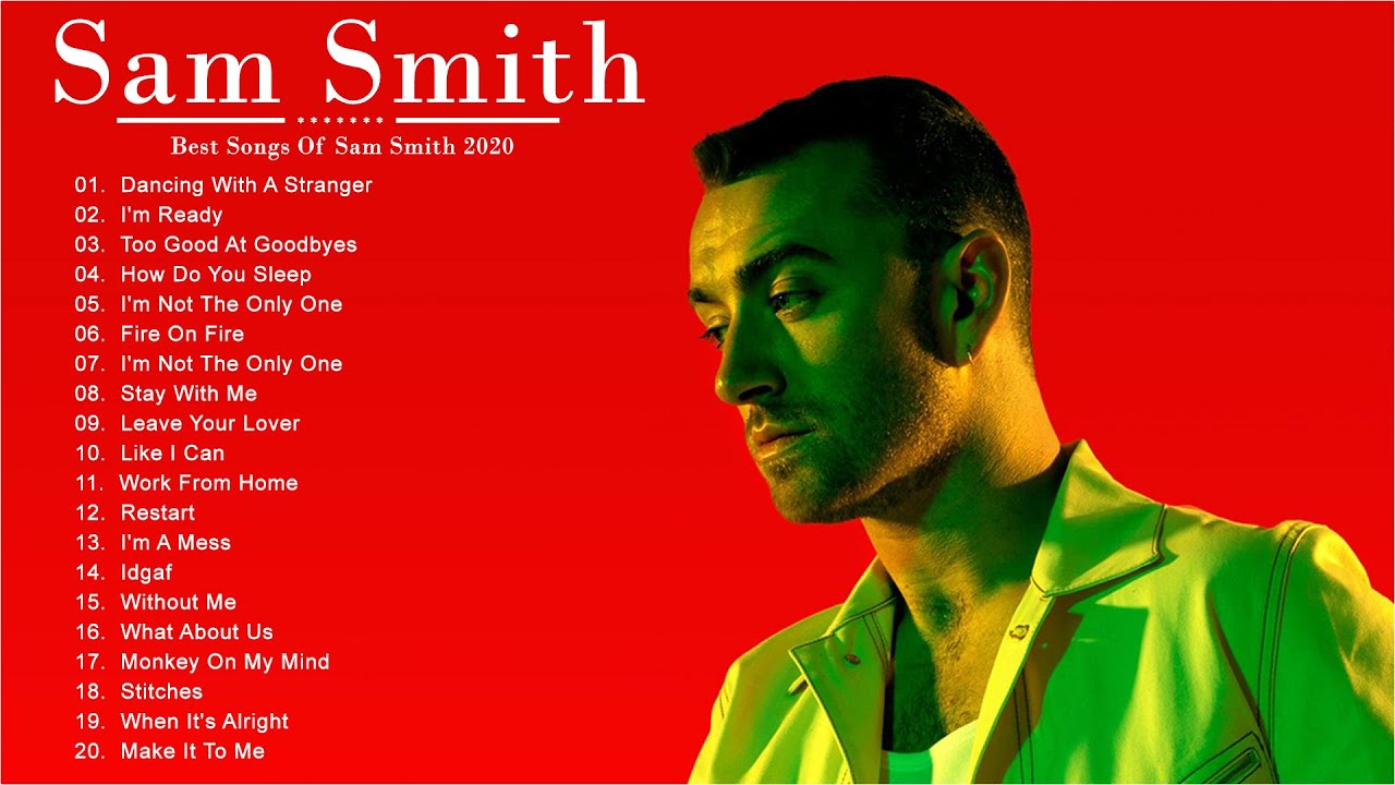 Sam Smiths greatest hits full album 2020 - In The Lonely Hour Album ...