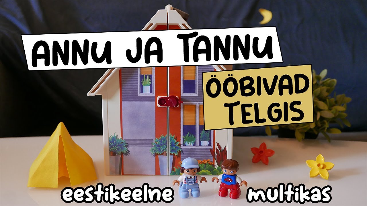 ANNU ja TANNU ööbivad telgis | multikas (eesti keeles) - YouTube