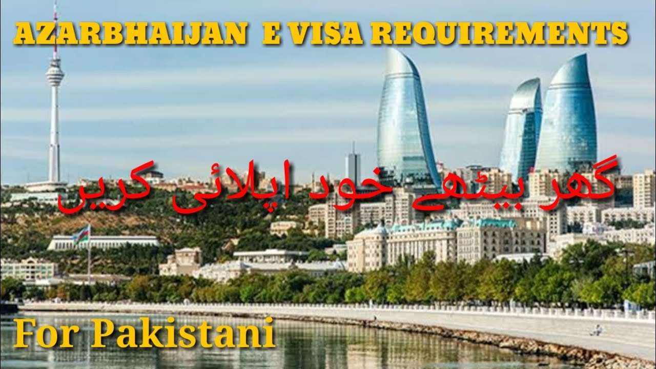 HOW TO APPLY AZERBAIJAN E VISA COMPARE E VISA VS ON ARRVIAL VISA Maxresdefault Azerbaijan Online ...