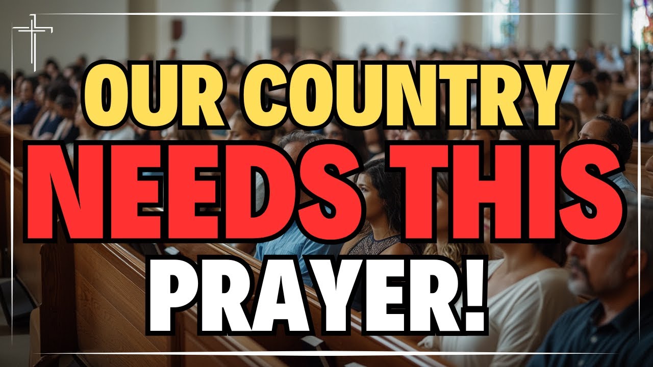 Prayer for Our Country | Let's Lift Our Nation in Hope 🙏 - YouTube