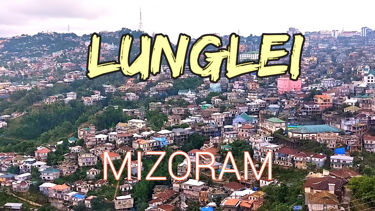 Lunglei town | Landscape view | Mizoram | North East India - YouTube