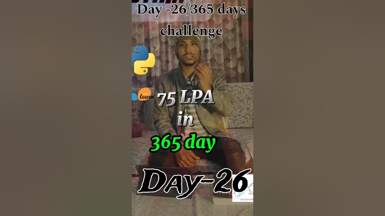 365 days challenge/Day-26/75lpa#motivation #shorts #python #machinelerning #ai #technology # ...